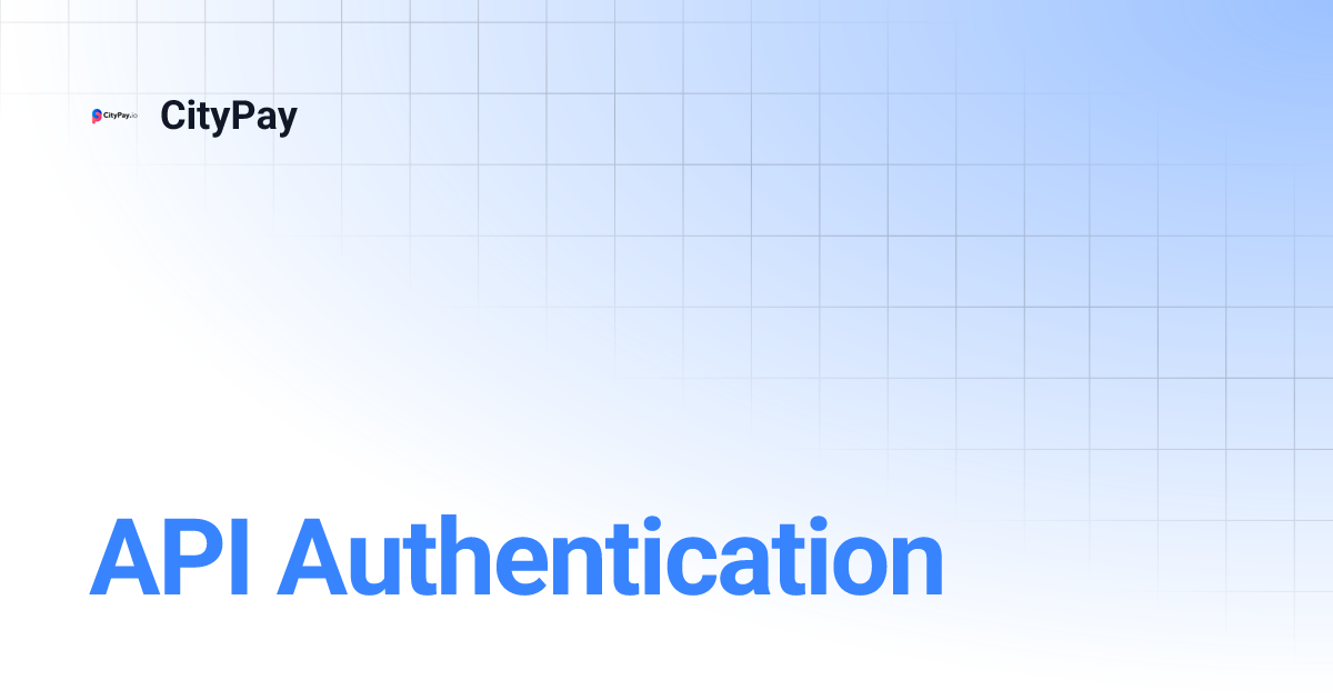 API Authentication | CityPay